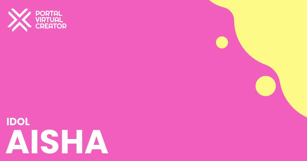 Aisha Channel :: Portal Virtual Creator