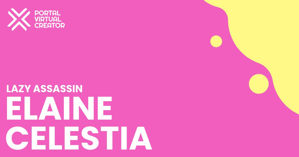 Elaine Celestia Ch.『 Re:Memories 』 :: Portal Virtual Creator