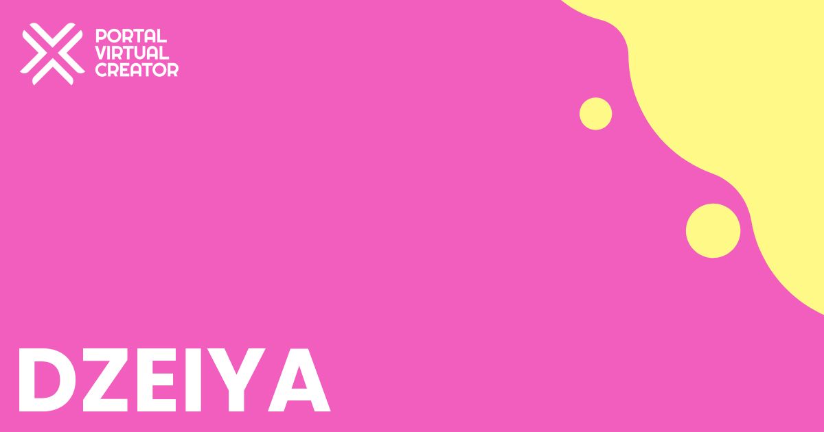 Dzeiya Channel :: Portal Virtual Creator
