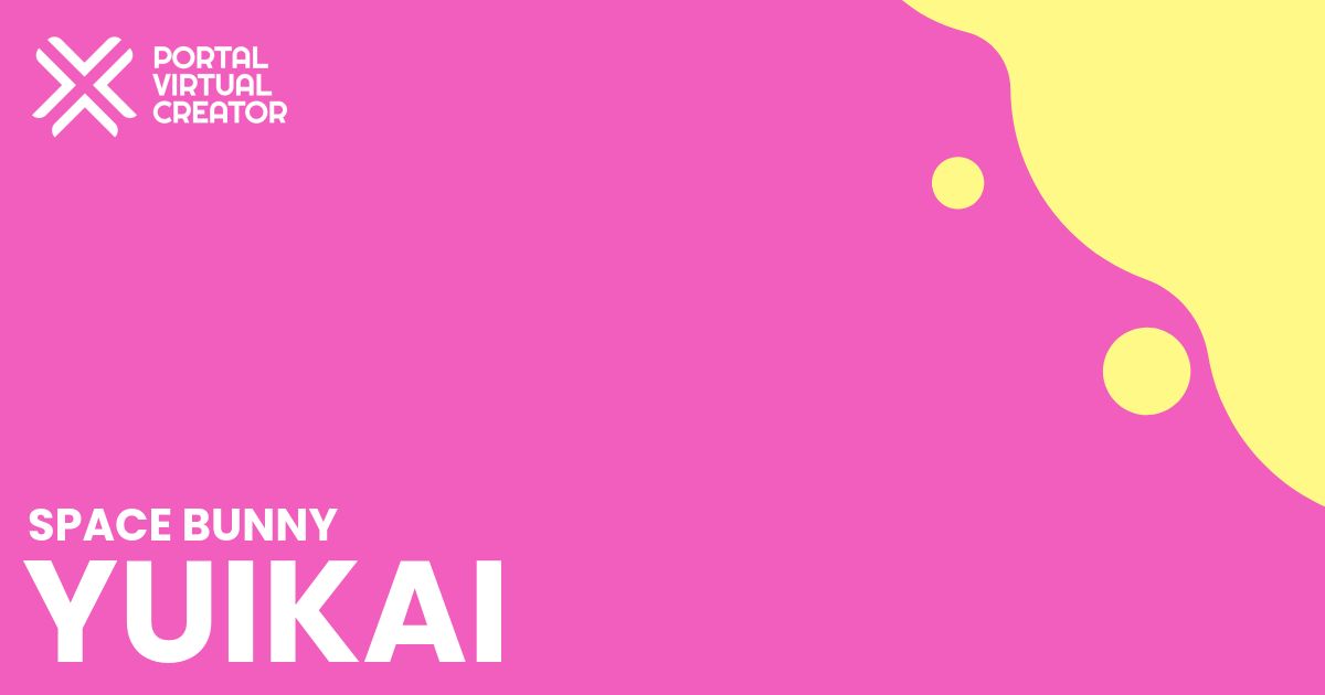 Yuikai Channel :: Portal Virtual Creator
