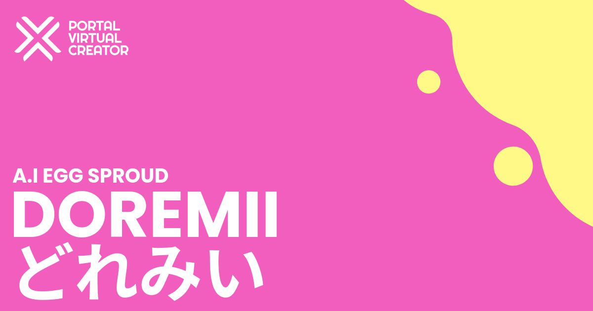 doremii ch. どれみい :: Portal Virtual Creator