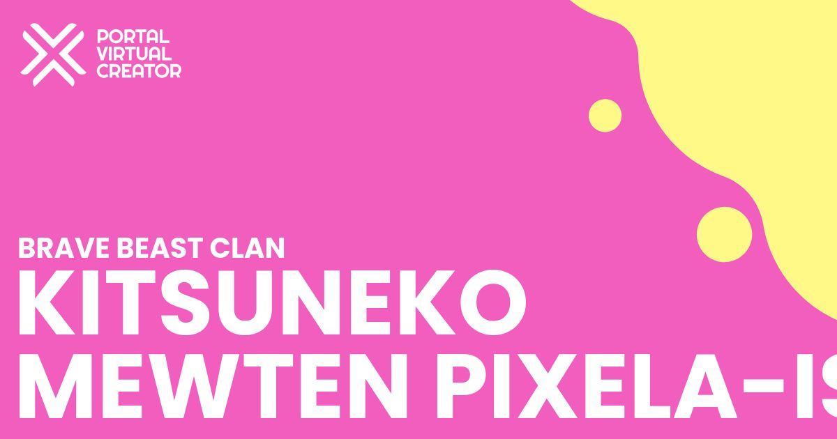 Kitsuneko Mewten Ch. Pixela-Isekai :: Portal Virtual Creator