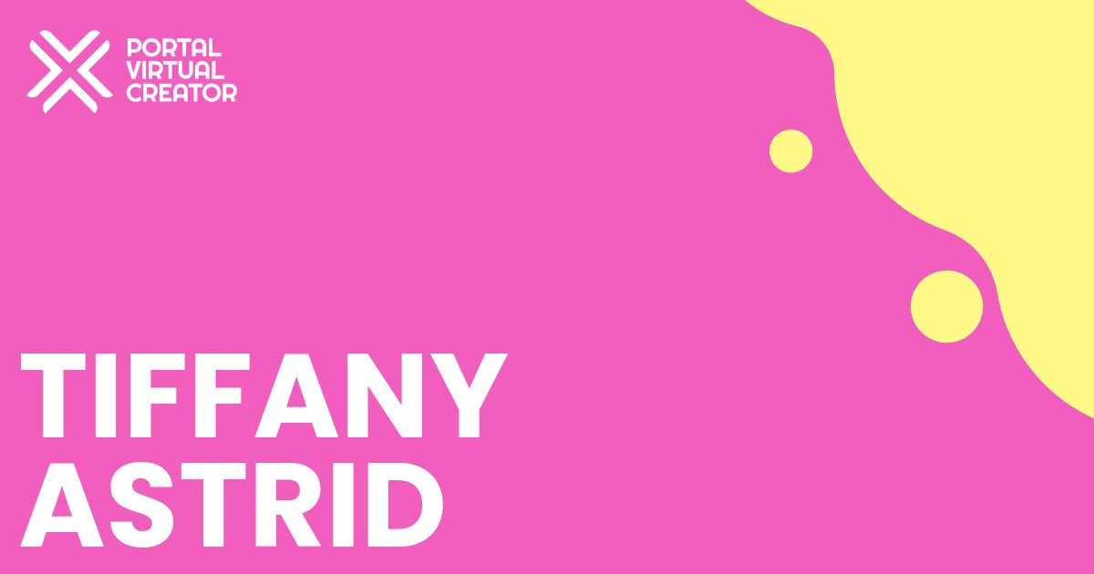 Tiffany Astrid Ch.【TsukimiProject】 :: Portal Virtual Creator