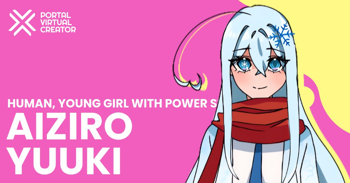 Aiziro Yuuki :: Portal Virtual Creator