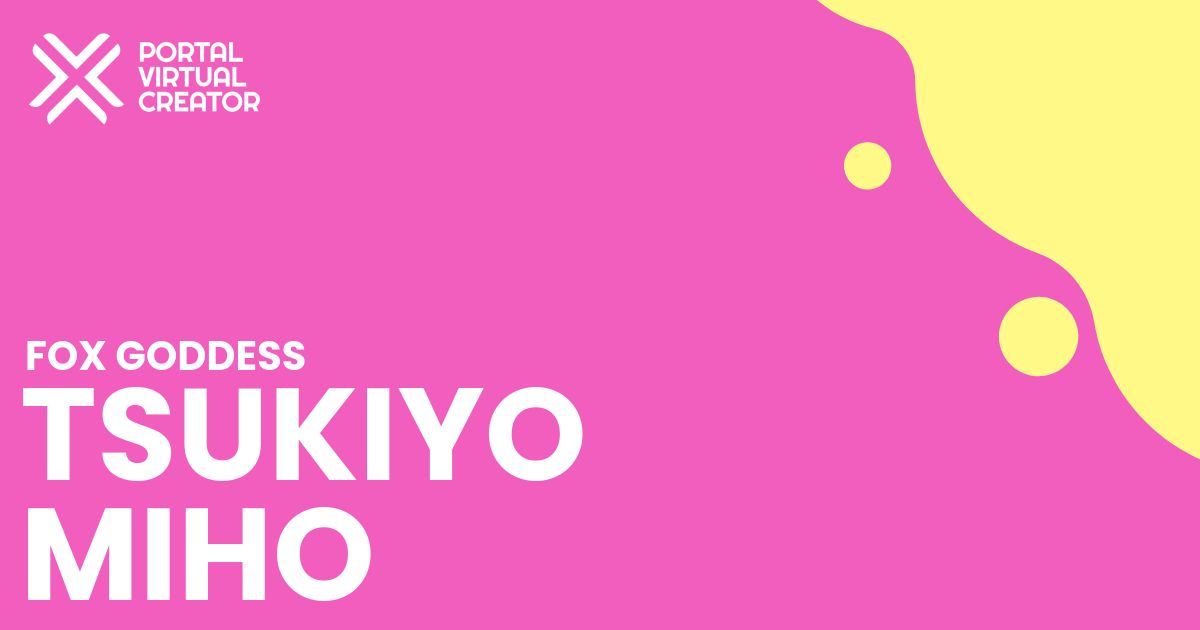 Tsukiyo Miho Ch.【Yorukaze】 :: Portal Virtual Creator