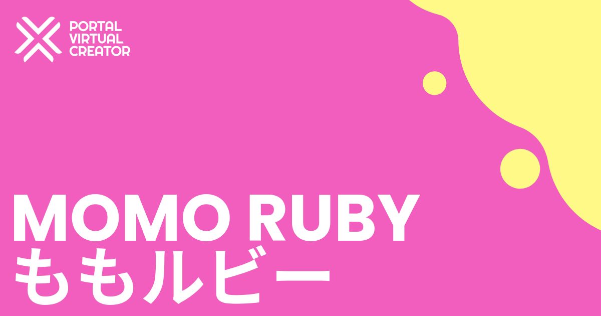 Momo Ruby ももルビー :: Portal Virtual Creator